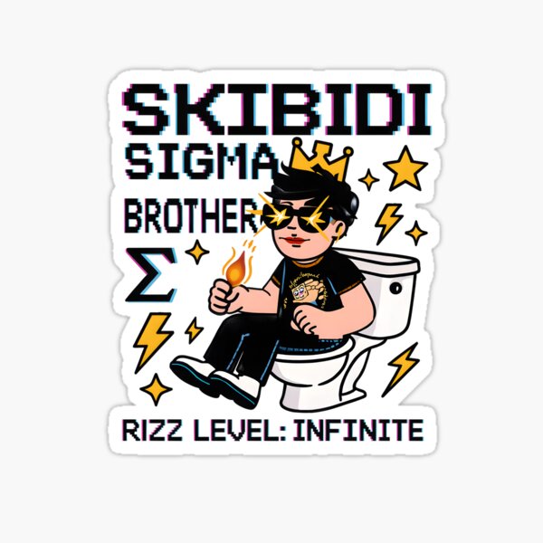 "Skibidi Sigma Brother Infinite Rizz Meme Art | King Energy Viral ...