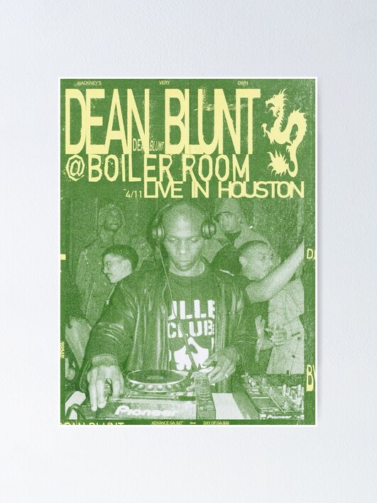 "dean blunt live @ boiler room" Poster for Sale by annagreene2 | Redbubble