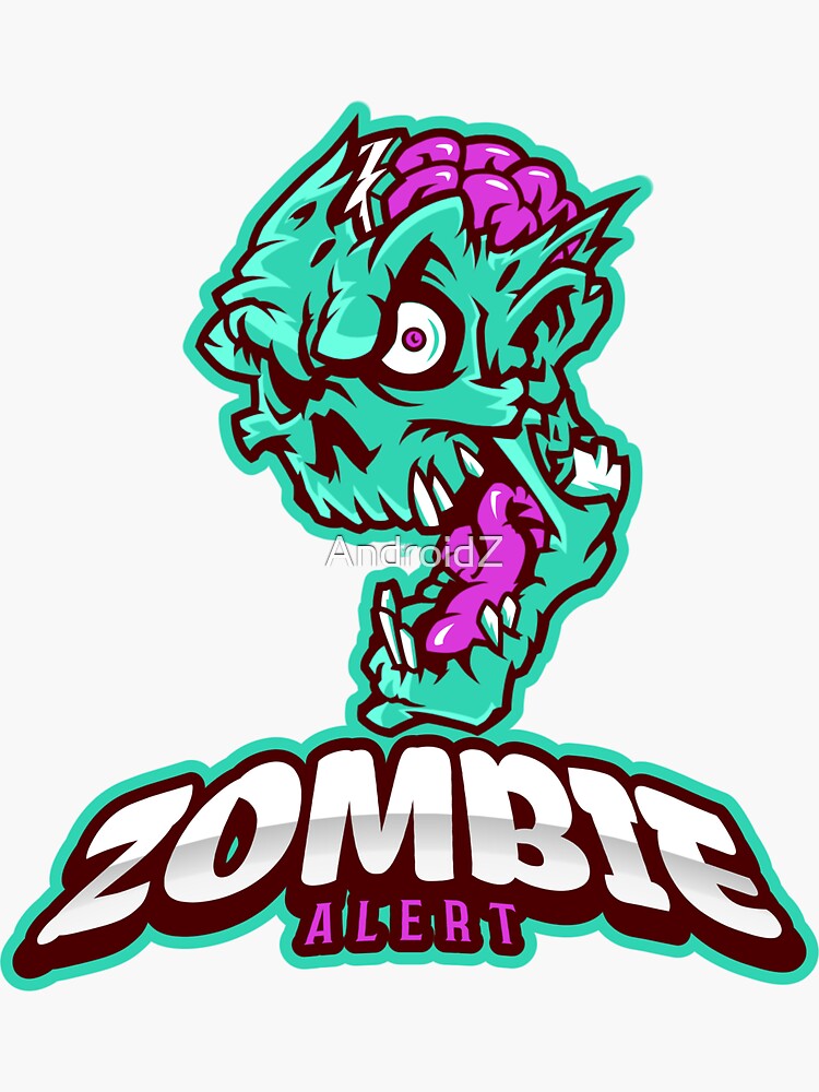 "Zombie alert" Sticker by AndroidZ | Redbubble