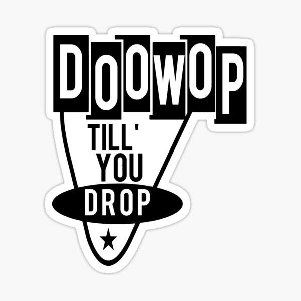 Doo Wop Stickers | Redbubble