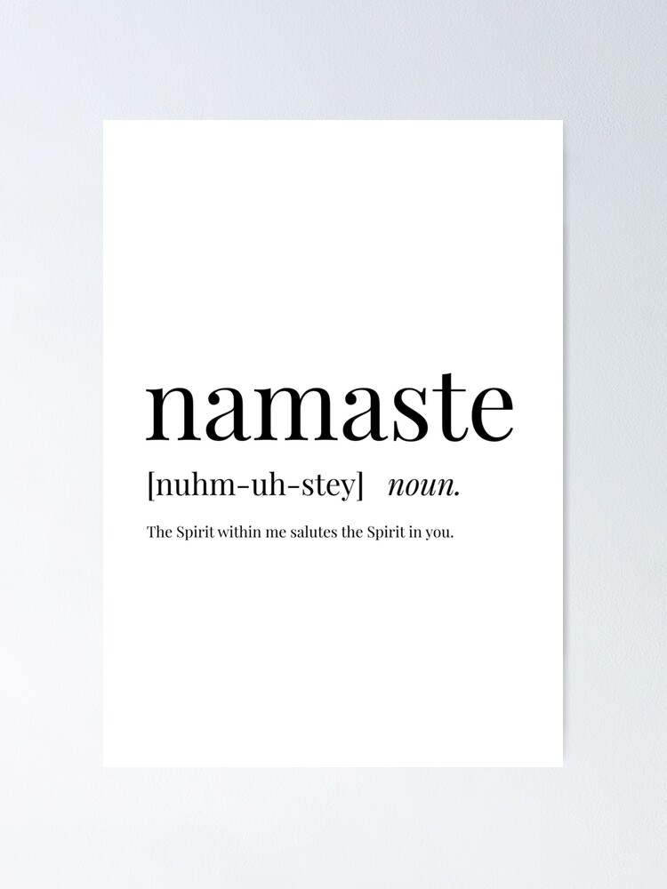 "Namaste Definition" Poster for Sale by definingprints | Redbubble