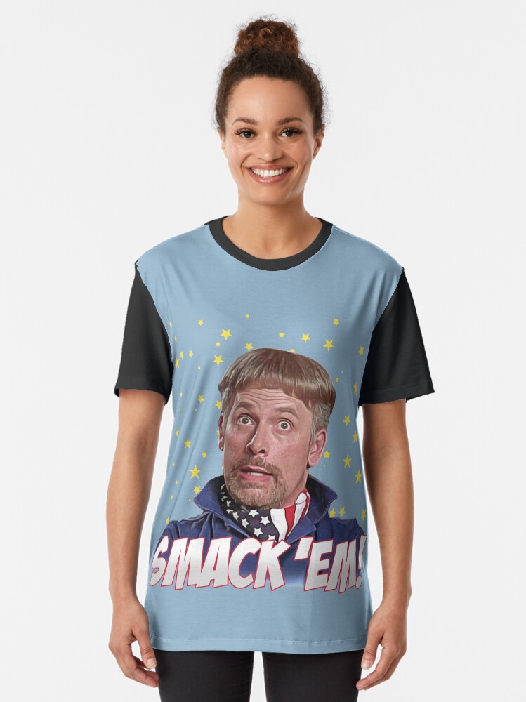 "Smack 'em" T-shirt for Sale by CreativeSpero | Redbubble | smack them ...
