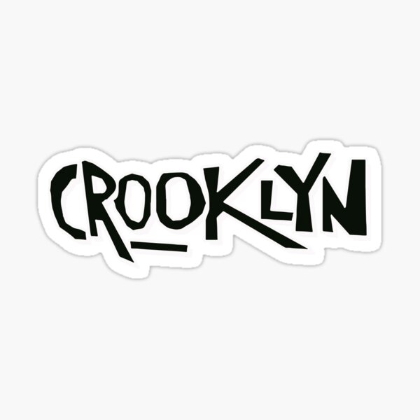 Crooklyn Stickers | Redbubble