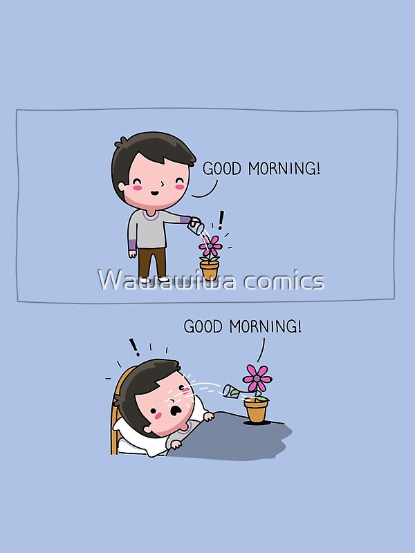 "Good morning!" by Wawawiwa comics | Redbubble