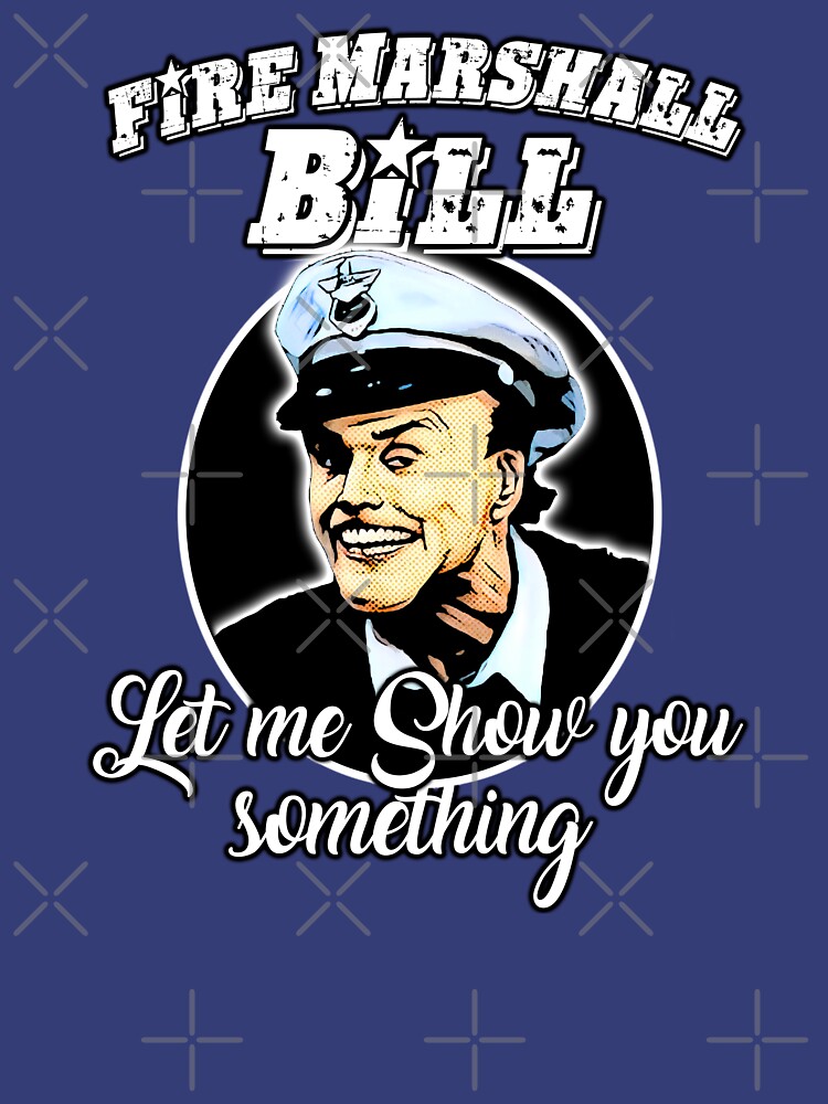 "Fire Marshall Bill" T-shirt for Sale by JTK667 | Redbubble | fire ...