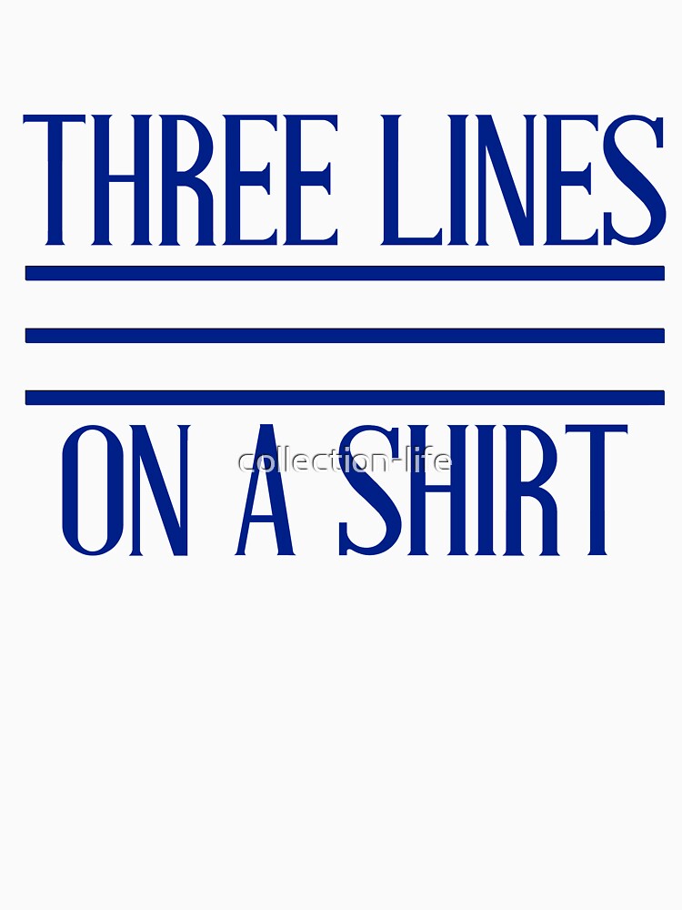"Three Lines On A Shirt" Essential T-Shirt for Sale by collection-life ...