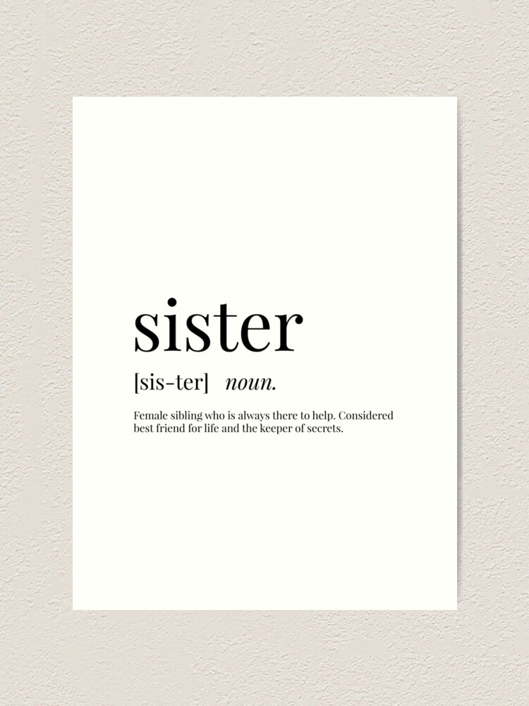 "Sister Definition" Art Print for Sale by definingprints | Redbubble