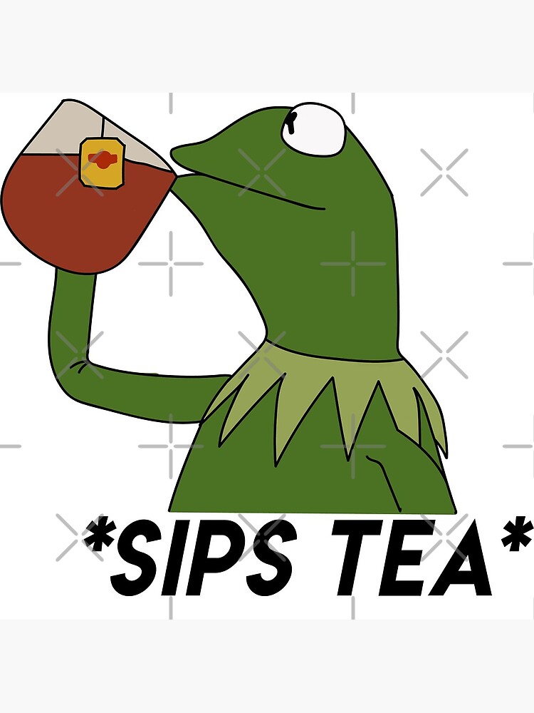 "sips tea" Poster for Sale by hayleymeyer | Redbubble