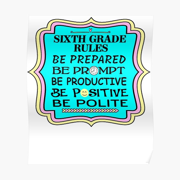 "5 P's Class Rules Sixth Grade Teacher" Poster by wilsonellis | Redbubble