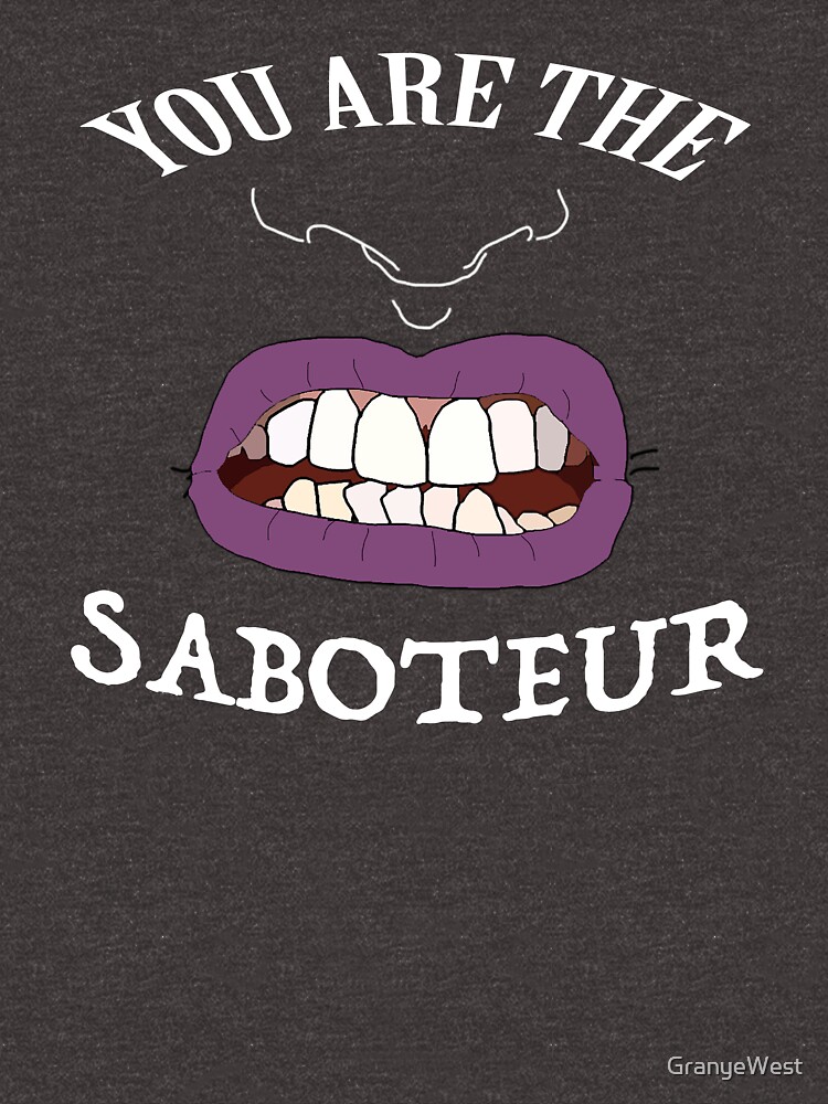 "'You are the saboteur' (In grey)" T-shirt for Sale by GranyeWest ...