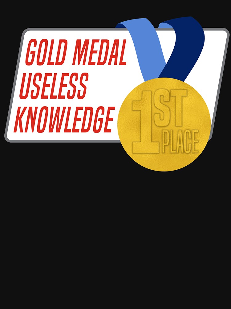 "Useless Knowledge Gold Medal Funny Family Award Gift" T-shirt for Sale ...