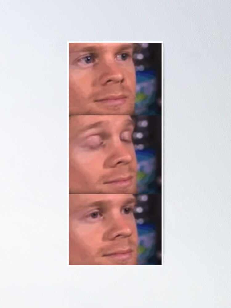"Drew Scanlon Blinking Reaction Meme" Poster by barbz77 | Redbubble