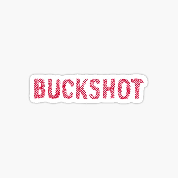 "Buckshot Spelled in Shotgun Pallets" Sticker for Sale by UNK-Fatigues ...