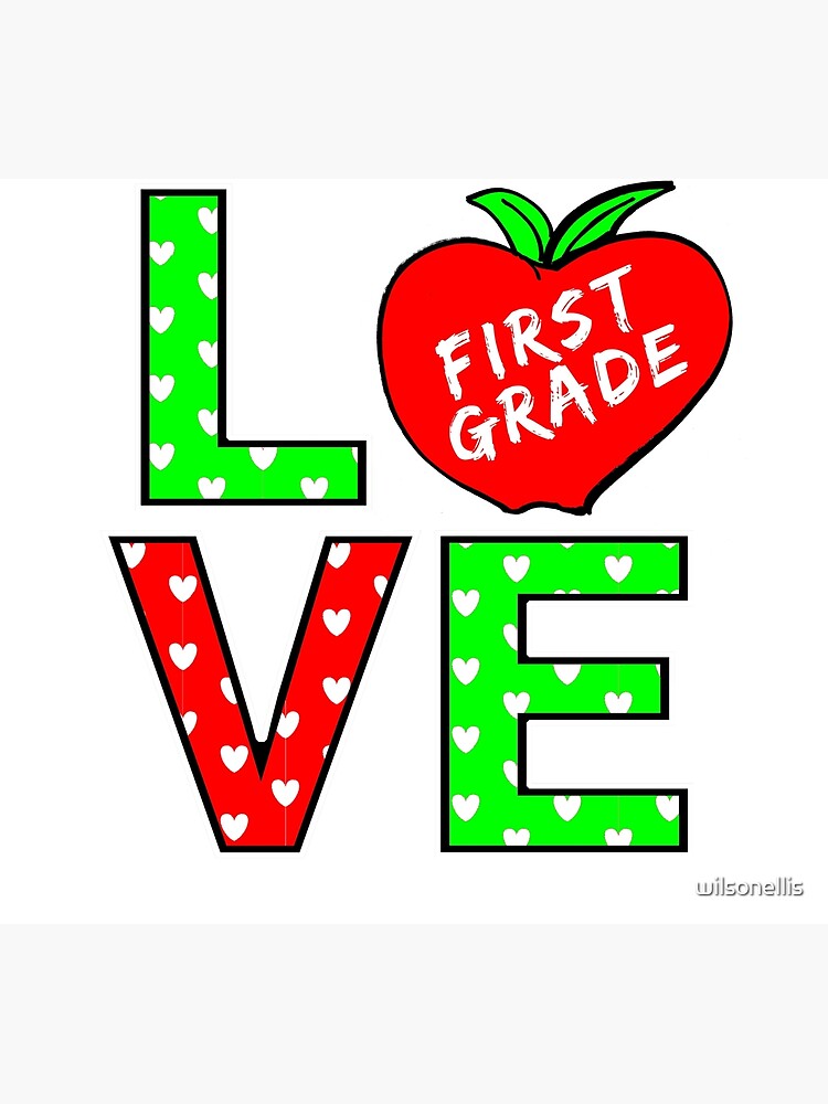 "Love First Grade Student Teacher" Poster for Sale by wilsonellis ...
