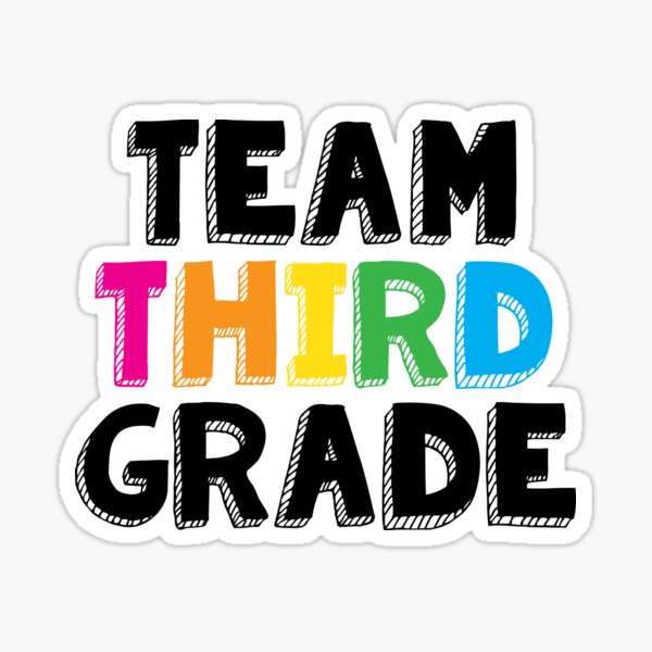 "Team Third Grade" Sticker for Sale by teesaurus | Redbubble