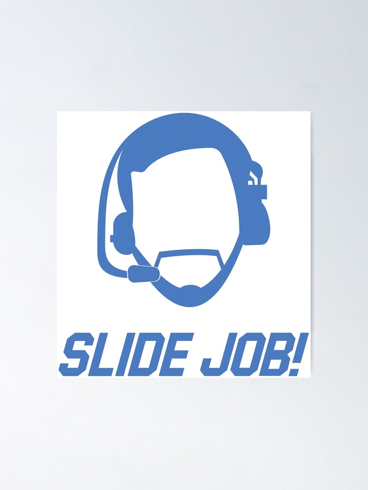 "Slide Job" Poster by NYMSAWAS | Redbubble