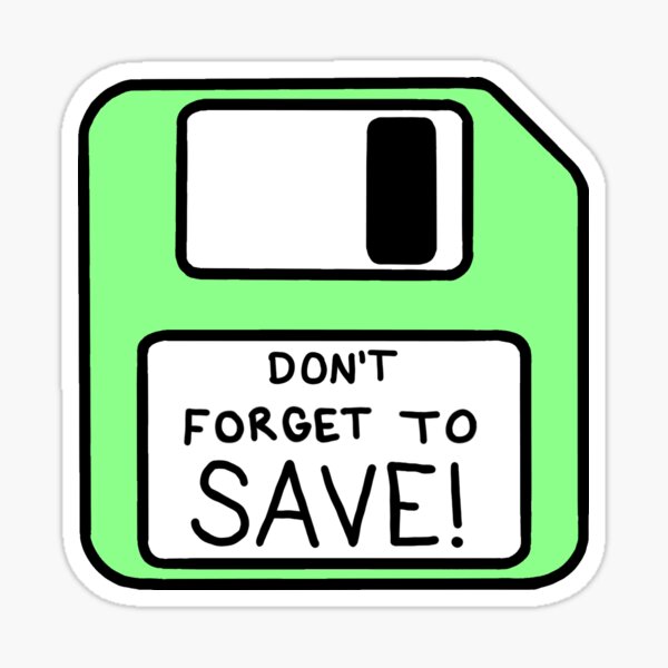 "Don’t Forget to Save!" Sticker for Sale by Stickers-By-Sam | Redbubble