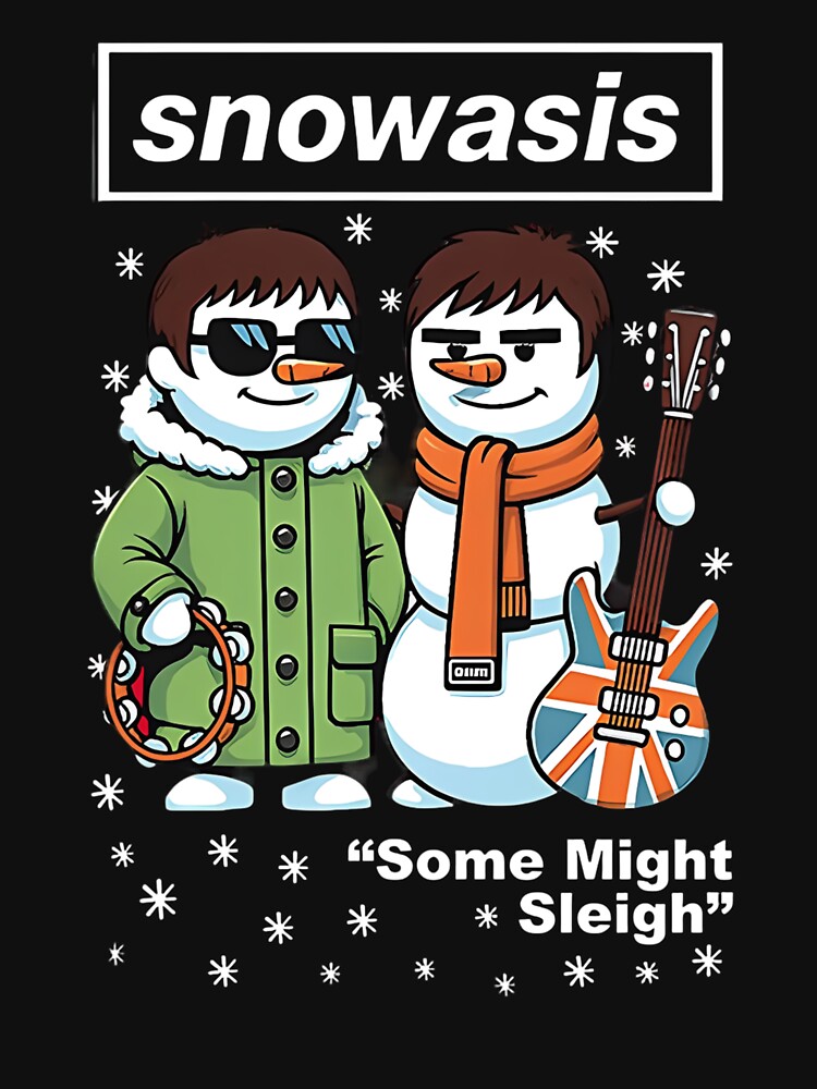 "Copy of Snowasis ,Oasis Christmas Jumper - Snowasis Some Might Sleigh ...