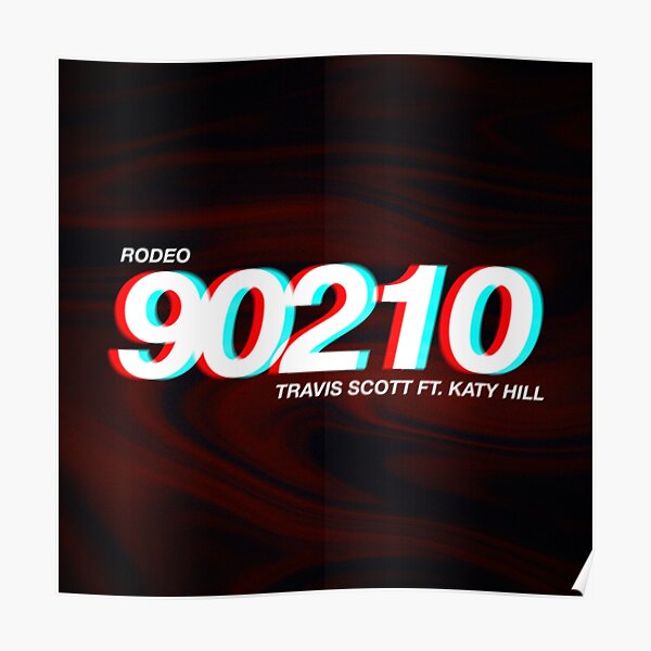 "90210 - Travis Scott" Poster by BJJahnke | Redbubble