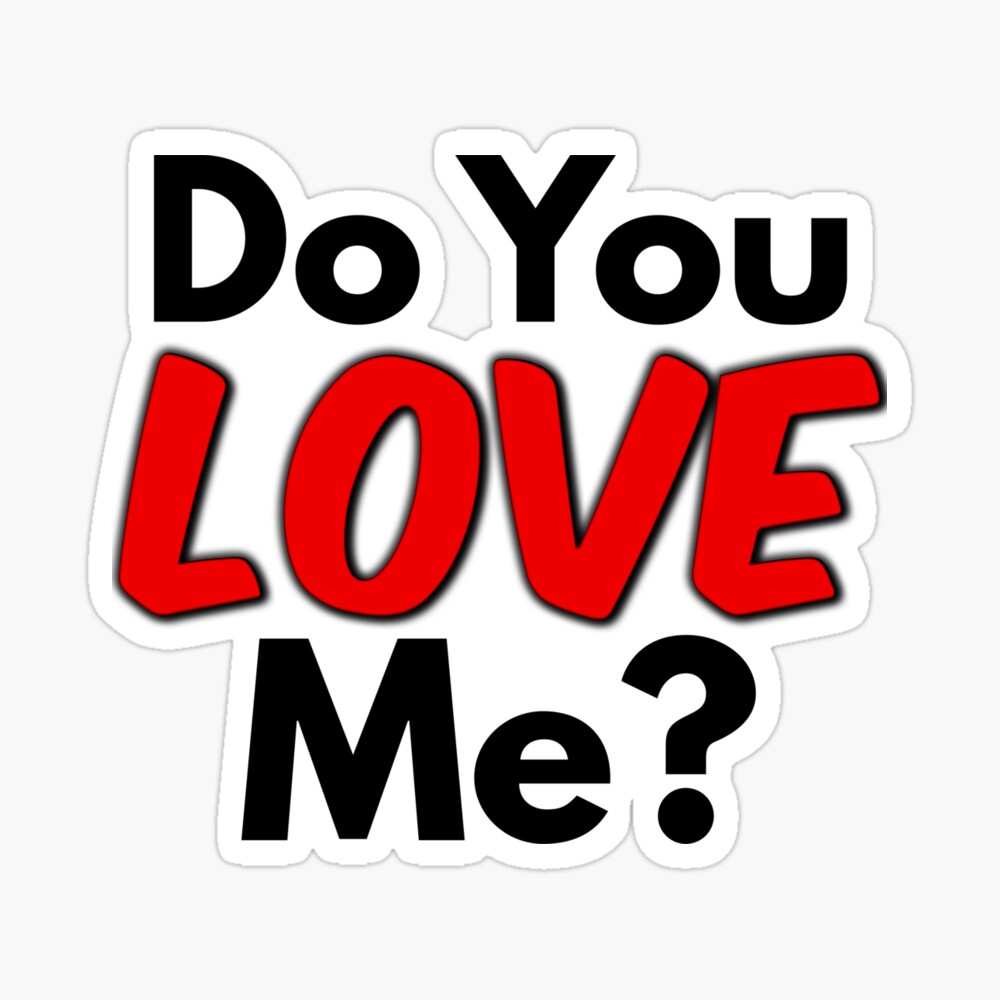 Do You Love Me Logo