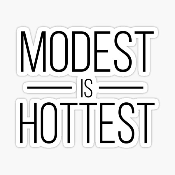 "Modest Is Hottest" Sticker for Sale by amorel | Redbubble