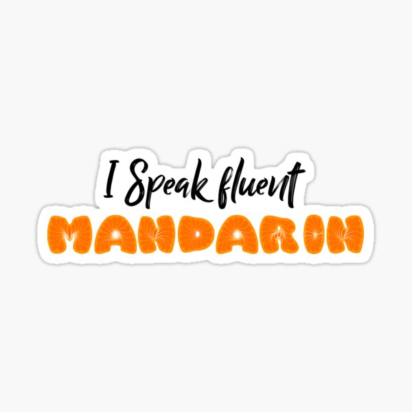 "Mandarin " Sticker by emphatic | Redbubble