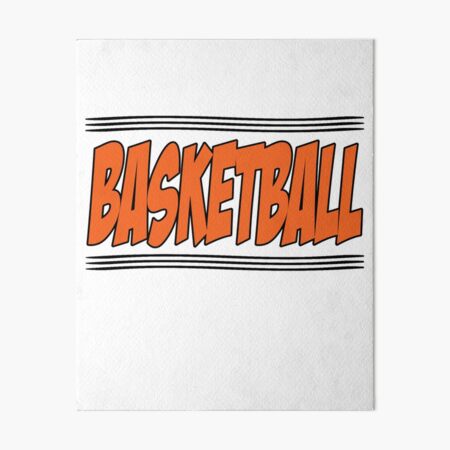 Lámina rígida «Letras de baloncesto» de Bonita0105 | Redbubble