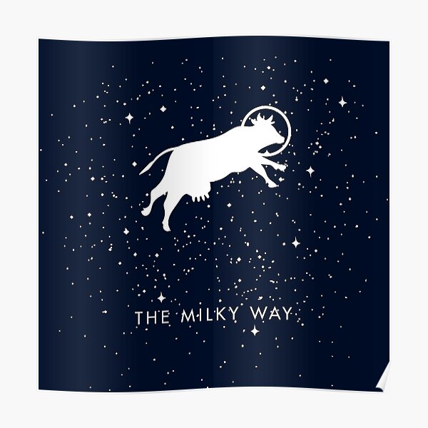 "The Milky Way Cow Space Exploration" Poster for Sale by DOODL | Redbubble