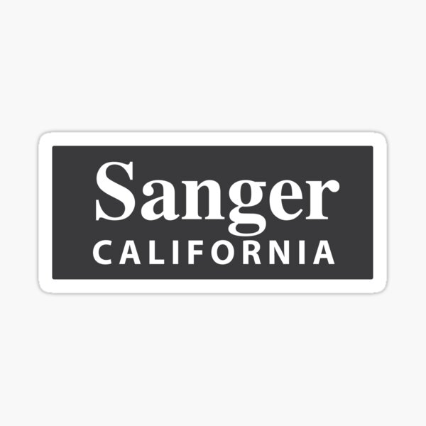"Sanger, California" Sticker by EveryCityxD1 | Redbubble