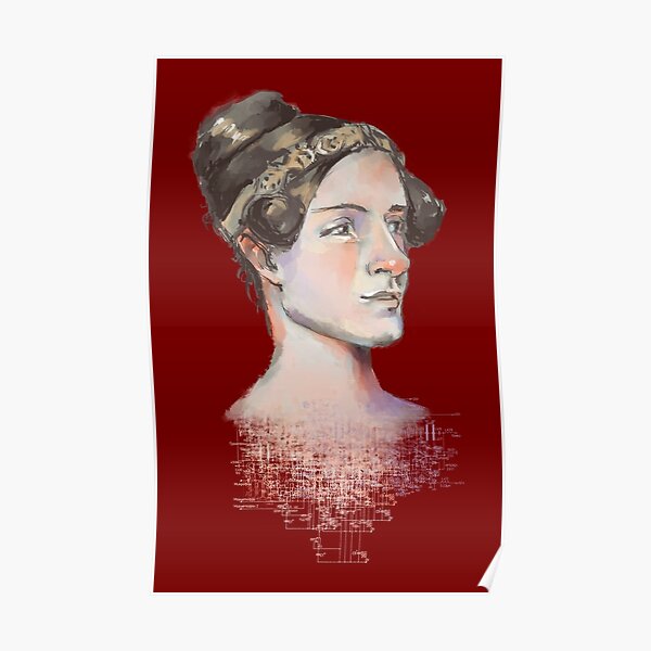 "Ada Lovelace - The First Computer Programmer" Poster for Sale by ...