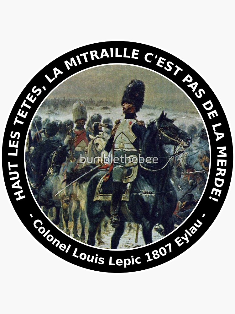 "Colonel Lepic quote" Sticker for Sale by bumblethebee | Redbubble