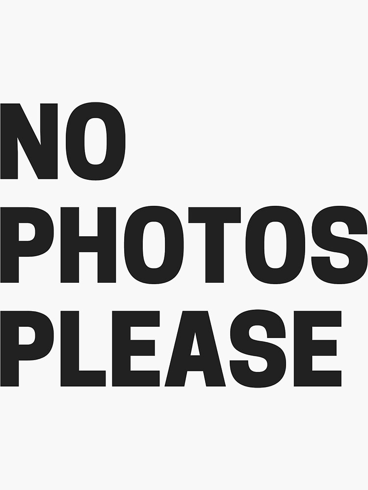 "no photos please" Sticker by MallsD | Redbubble