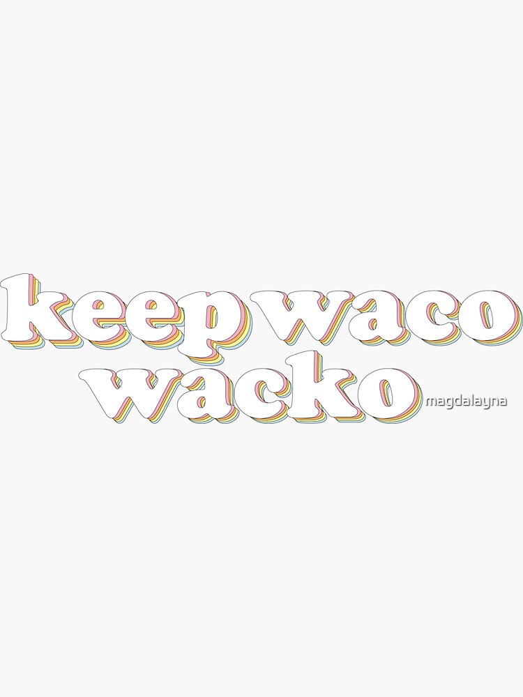 "Groovy Keep Waco Waco" Sticker for Sale by magdalayna | Redbubble