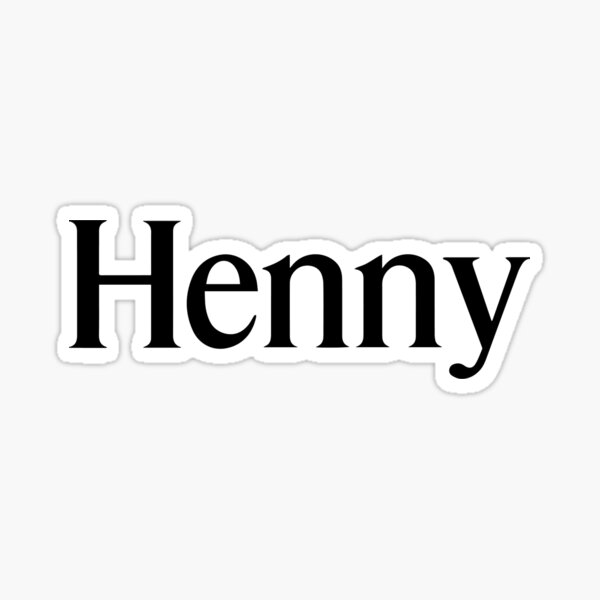 Henny Stickers | Redbubble