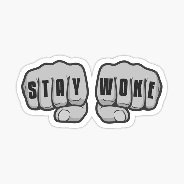 "Stay Woke" Sticker by SQWEAR | Redbubble