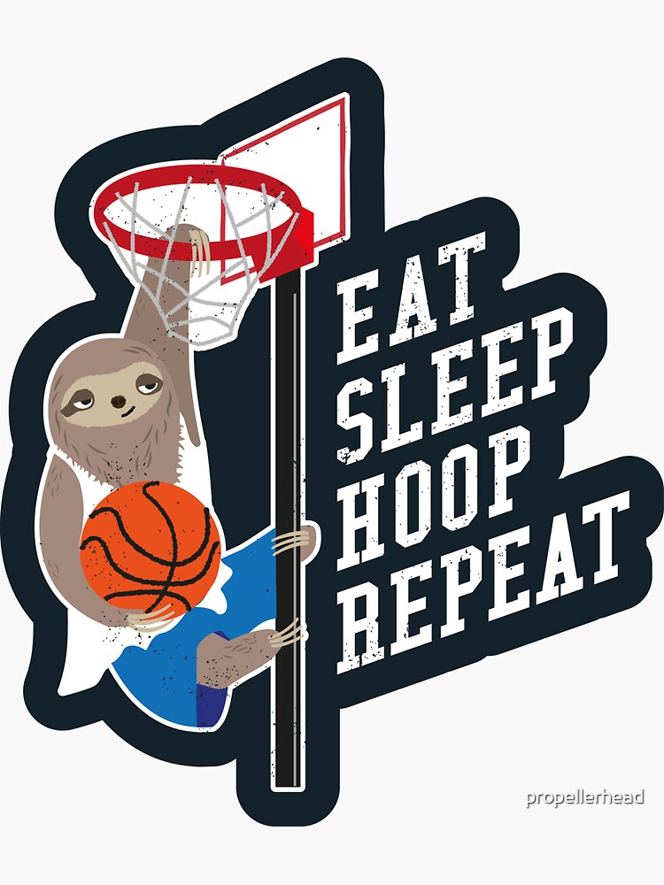 "Eat Sleep Hoop Repeat - Basketball Sloth." Sticker for Sale by ...