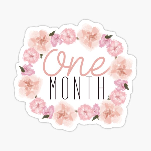 "Floral One Month Old " Sticker for Sale by GRAPHICSWA | Redbubble