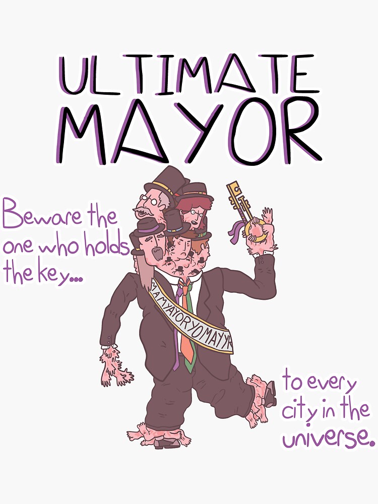 "ULTIMATE MAYOR" Sticker for Sale by tibequiman | Redbubble