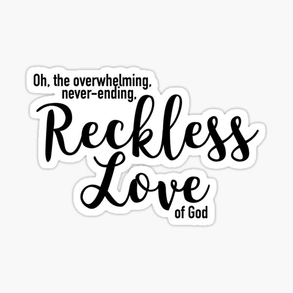 "Reckless Love" Sticker for Sale by claireolive | Redbubble