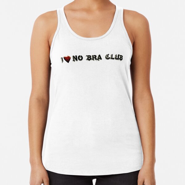 No Bra Tank Tops Redbubble
