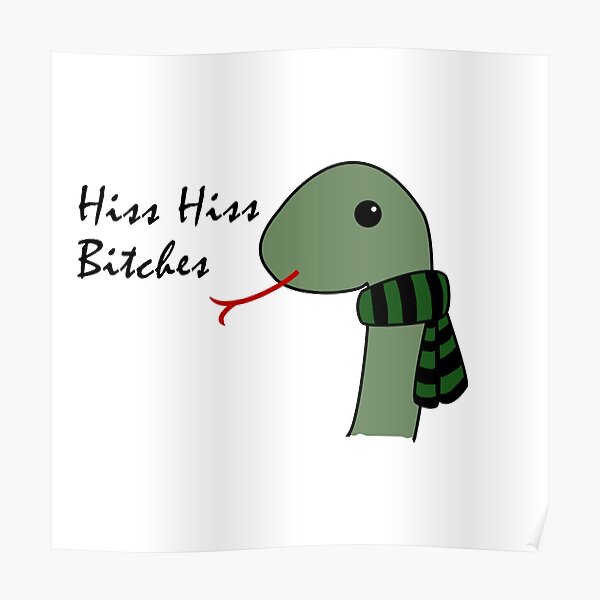 "Hiss Hiss" Poster for Sale by NyxieDesigns | Redbubble