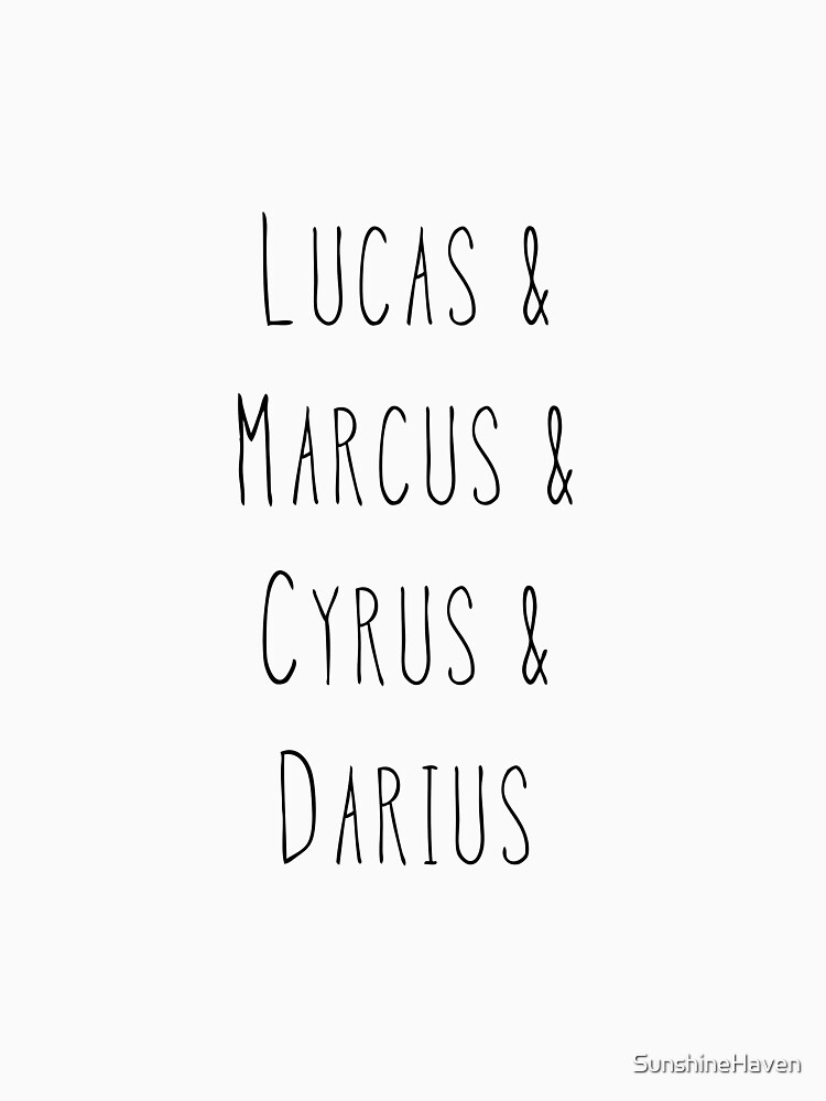 "Lucas & Marcus & Cyrus & Darius" T-shirt for Sale by SunshineHaven ...