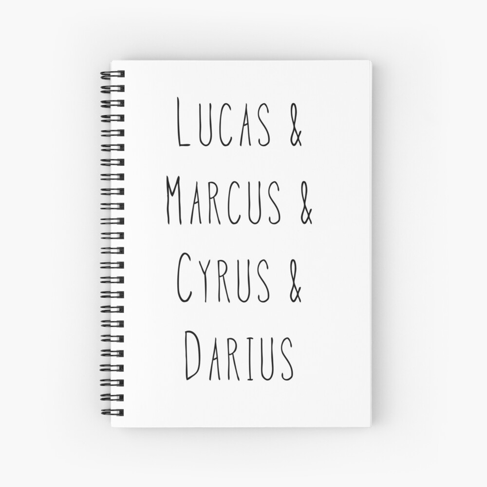 "Lucas & Marcus & Cyrus & Darius" Spiral Notebook by SunshineHaven ...