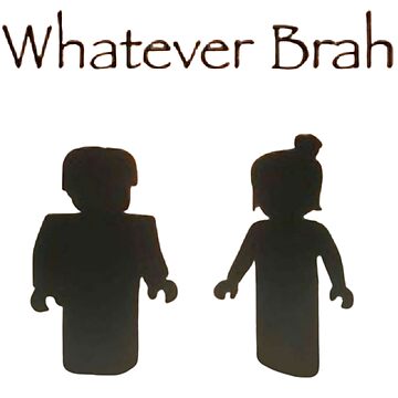 "whatever brah meme" Sticker for Sale by cloudzer0000 | Redbubble