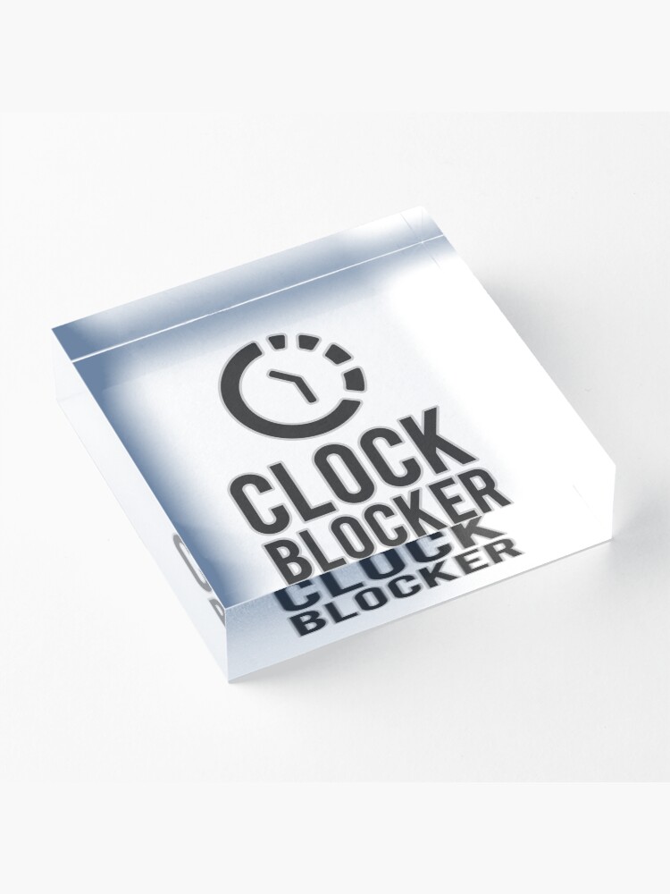 "Clockblocker" Acrylic Block for Sale by runningfox | Redbubble