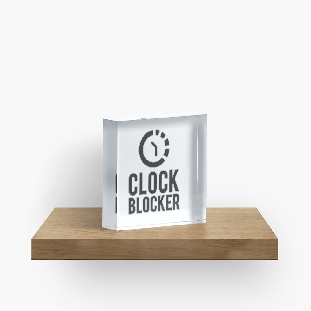 "Clockblocker" Acrylic Block for Sale by runningfox | Redbubble