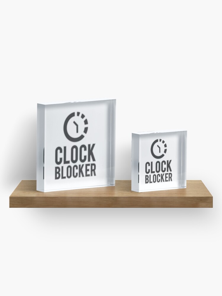 "Clockblocker" Acrylic Block for Sale by runningfox | Redbubble