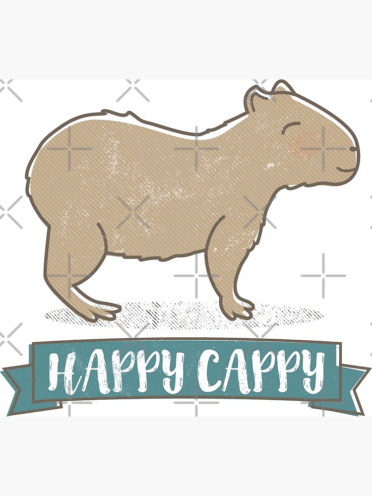 "Happy Cappy, I love capybaras " Poster for Sale by MudAndMarrow ...