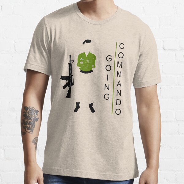 "GOing COMmando" T-Shirt von rOBsTEEDMAN | Redbubble