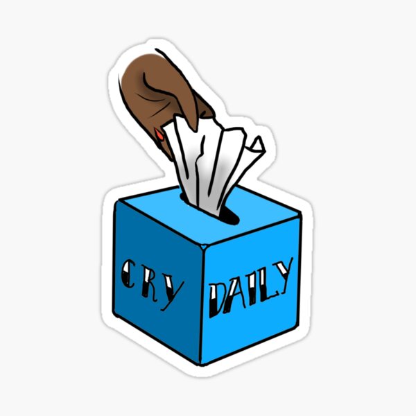 "Cry Daily" Sticker for Sale by bleedingbaroque | Redbubble